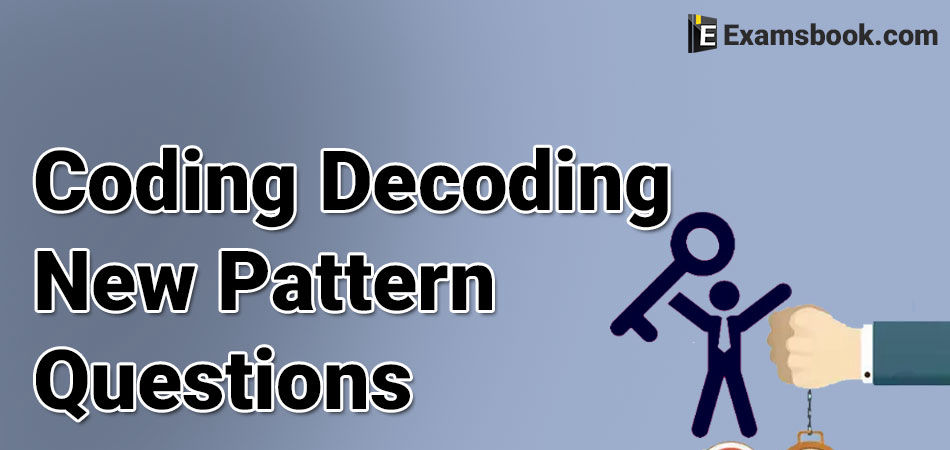 Coding Decoding New Pattern Questions For Competitive Exams