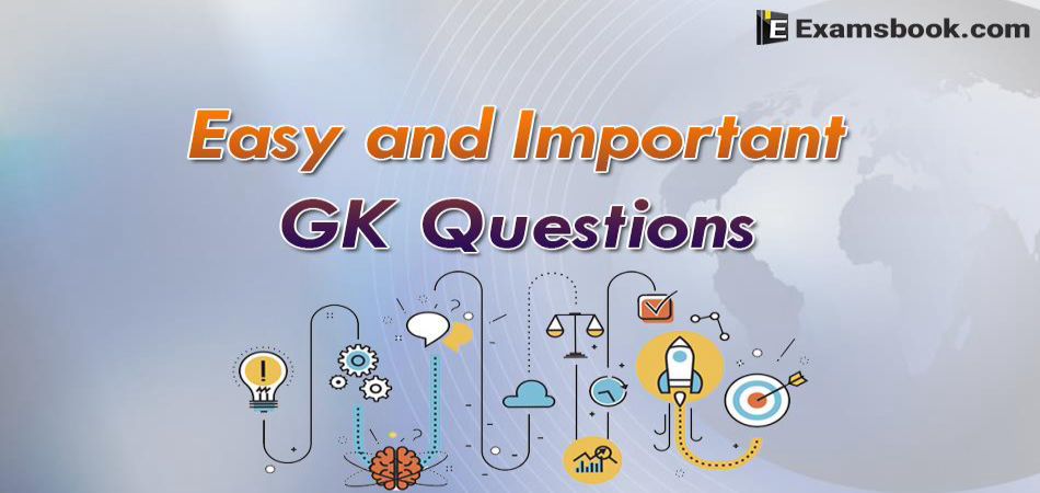 Easy and Important GK Questions for Competitive Exam