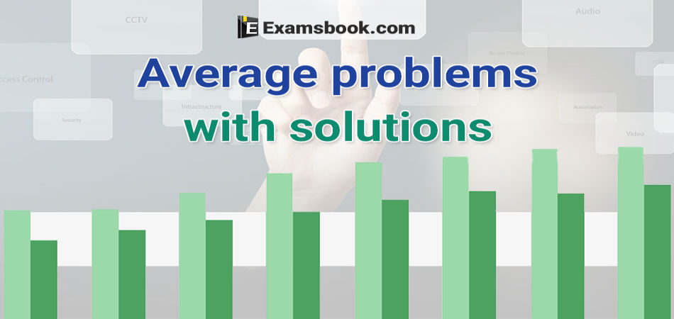 Average problems for bank exams with solutions