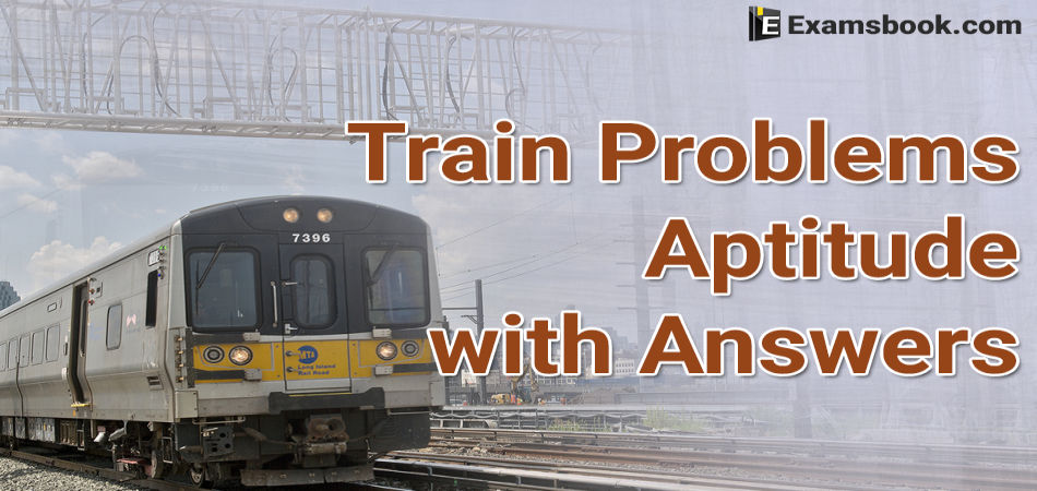 Train problems aptitude with answers for Bank and SSC exams