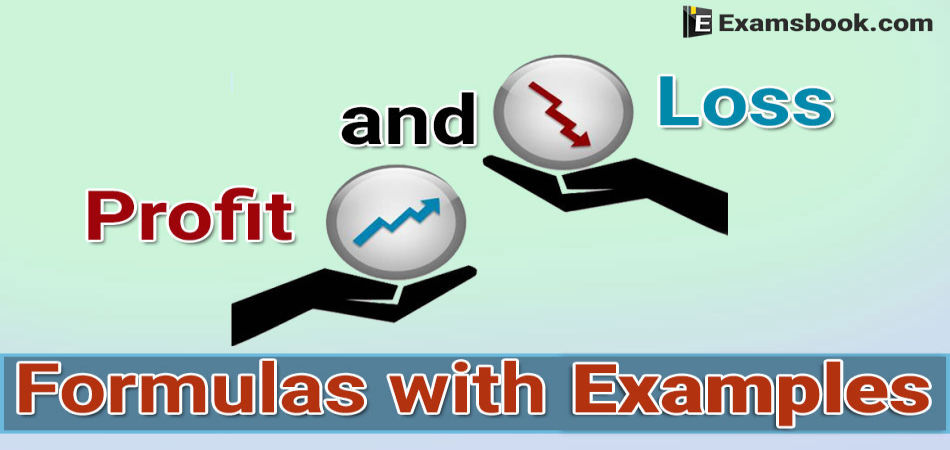 Profit and loss formulas with exmaples for SSC and bank exams